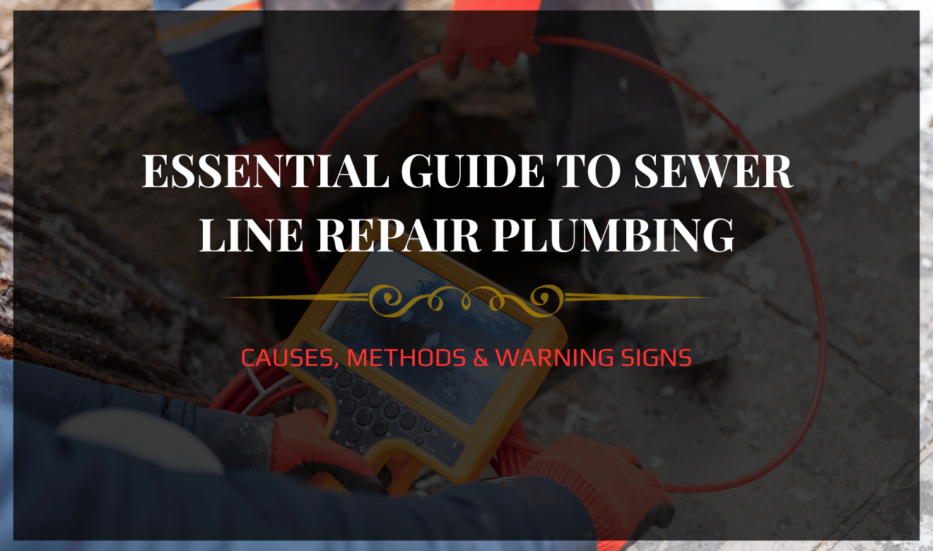 Essential Guide to Sewer Line Repair Plumbing | Expert Tips